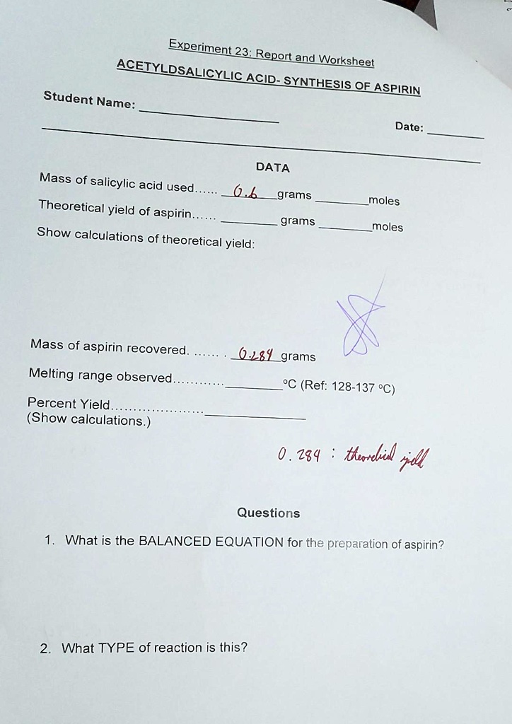 Experiment 23: Report and Worksheet ACETYLSALICYLIC ACID - SYNTHESIS OF ...