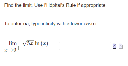 SOLVED: Find the limit. Use l'Hôpital's Rule if appropriate. To enter ∞ ...