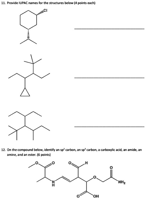 SOLVED: Provide IUPAC names for the structures below (4 points each) On the compound belaw ...