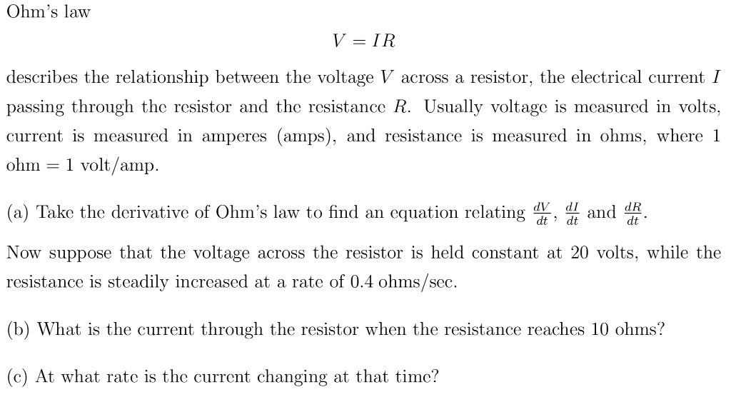 SOLVED: Ohm's law V = IR describes the relationship between the voltage ... SOLVED: Ohm's law V = IR describes the relationship between the voltage ...