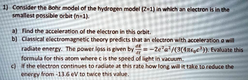 SOLVED: Consider the Bohr model of the hydrogen atom (Z=1) in which an electron is in the ...