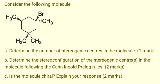 SOLVED: Consider the following molecule: Br CH3 H3C= HzC CHs a ... SOLVED: Consider the following molecule: Br CH3 H3C= HzC CHs a ...