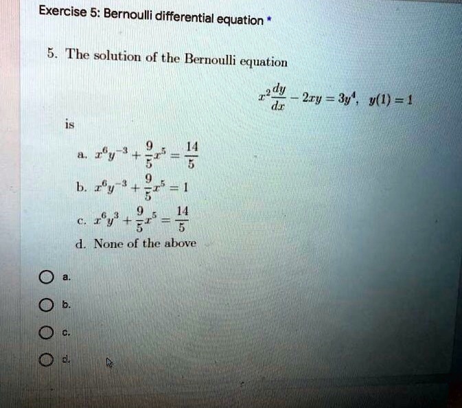 SOLVED: Exercise 5: Bernoulli differential equation The solution of the ...