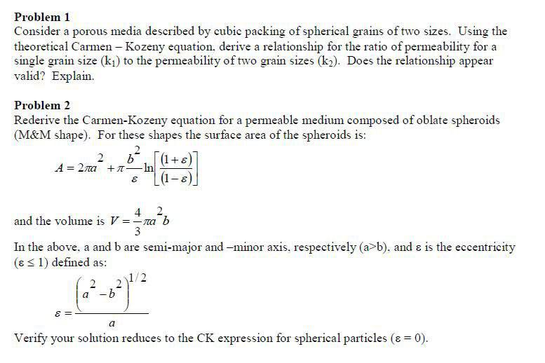 Problem 1 Consider a porous media described by cubic packing of ...