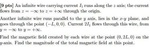9 pts an infinite wire carrying current tuns along the axis the current ...