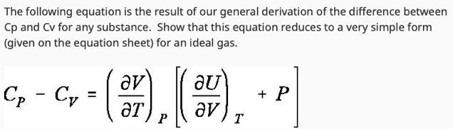 SOLVED: The following equation is the result of our general derivation of the difference between ...
