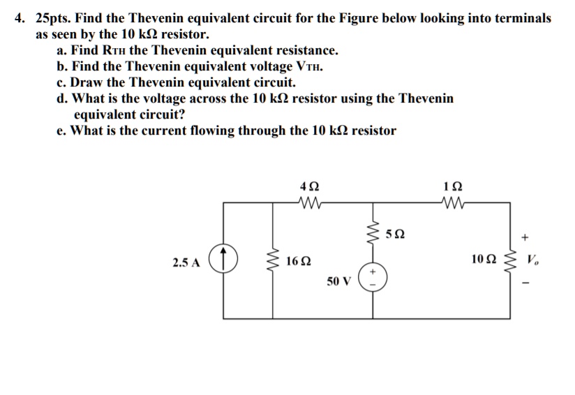 4. 25pts. Find the Thevenin equivalent circuit for the Figure below looking into terminals as ...