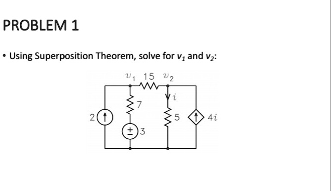 SOLVED: Using Superposition Theorem, solve for v and v2. 115 V^2