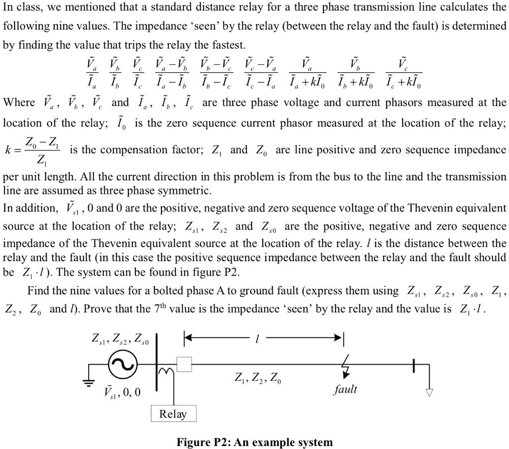in class we mentioned that a standard distance relay for a three phase ...