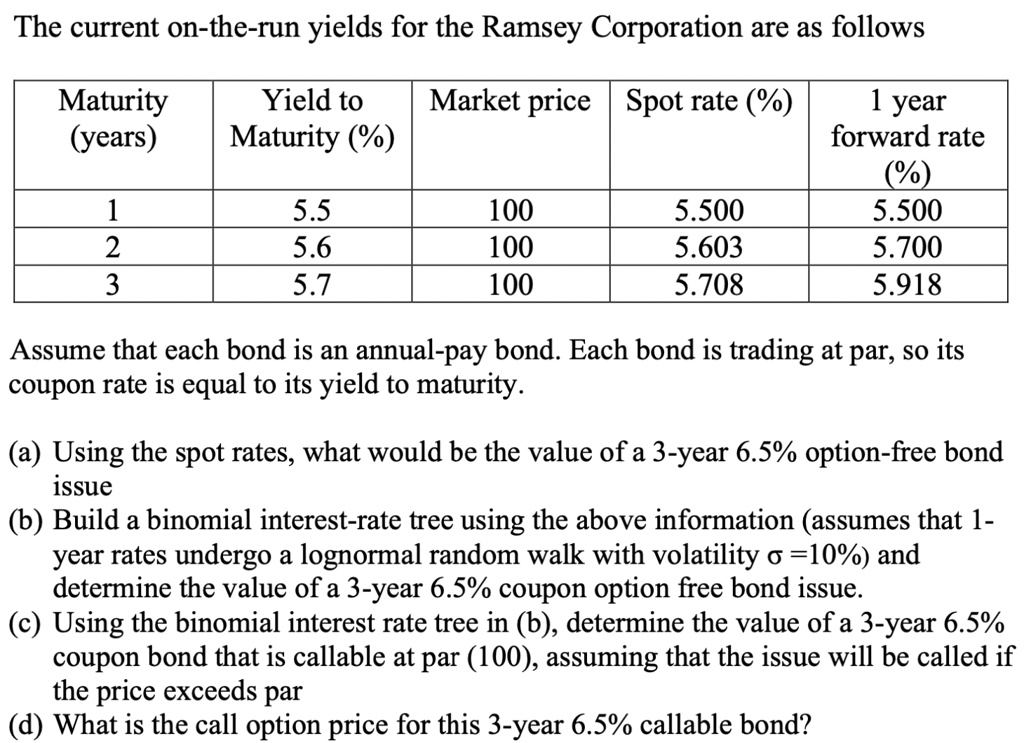 SOLVED: The current on-the-run yields for the Ramsey Corporation are as ...