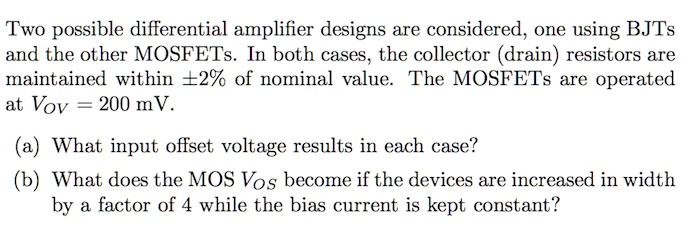 SOLVED: Two possible differential amplifier designs are considered. one using BJTs and the other ...