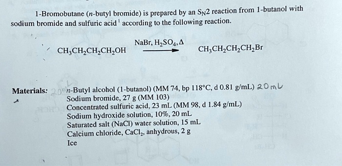 SOLVED: 1-Bromobutane (n-butyl bromide) is prepared by an SN2 reaction ...