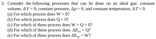 SOLVED: Consider the following processes that can done an ideal gas ...