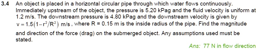 3.4 An object is placed in a horizontal circular pipe through which ...