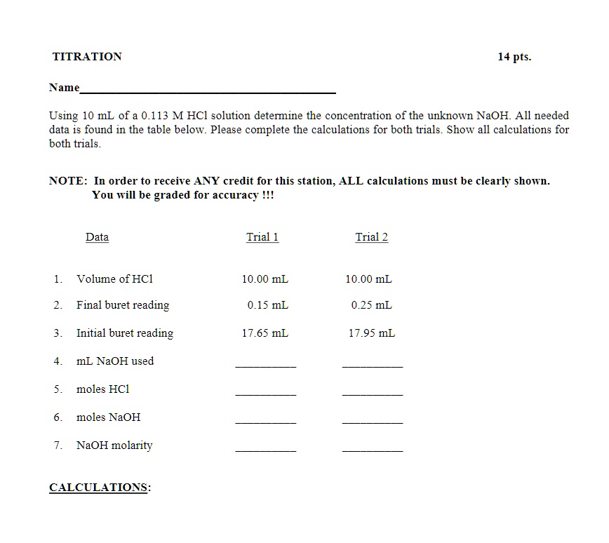 SOLVED: TITRATION 14 pts. Name Using 10 mL of a 0.113 M HCl solution determine the concentration ...