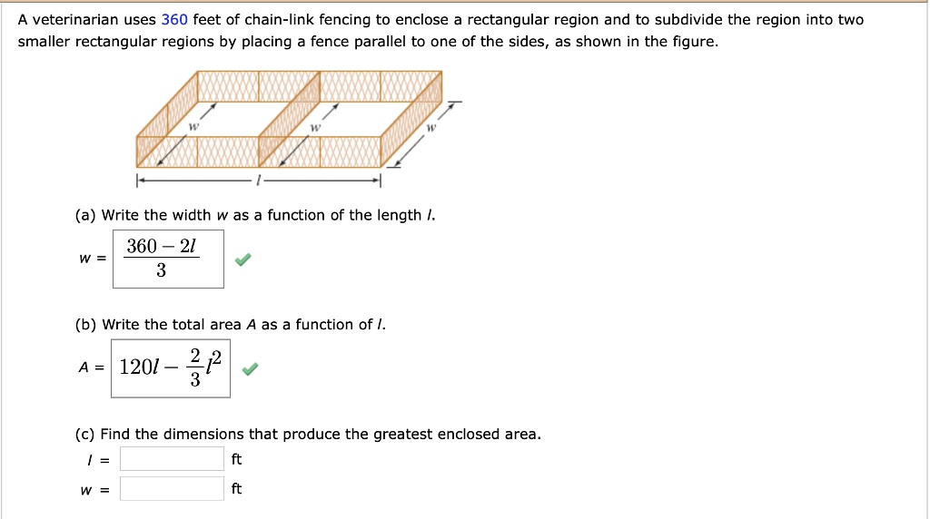 a veterinarian uses 360 feet of chain link fencing to enclose a ...
