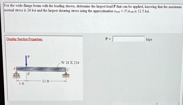 SOLVED: For the wide-flange beam with the loading shown, determine the ...