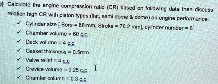 SOLVED: Calculate the engine compression ratio (CR) based on the ...