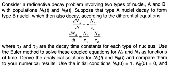 SOLVED: Consider a radioactive decay problem involving two types of ...