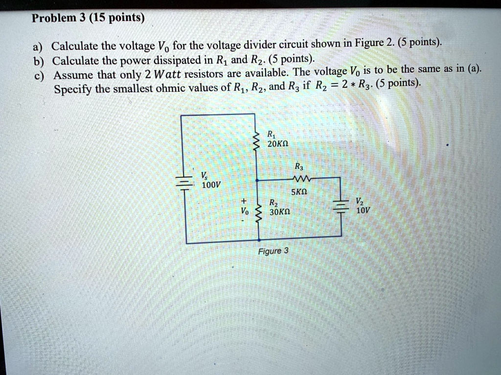 Problem 3 (15 points) a) Calculate the voltage Vo for the voltage divider circuit shown in ...