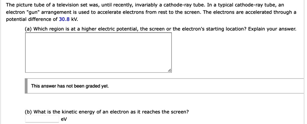 SOLVED: The picture tube of a television set was, until recently ...