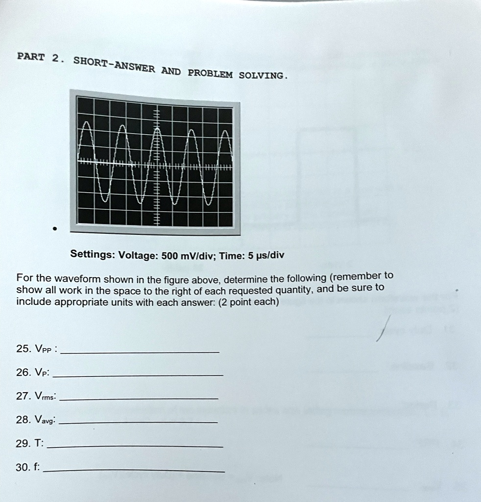 part 2 short answer and problem solving settings voltage 500 mvdiv time 5 sdiv for the waveform ...