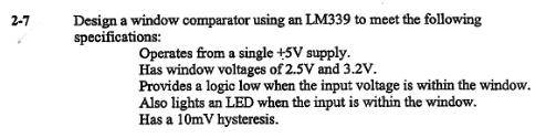 2-7 Design a window comparator using an LM339 to meet the following ...