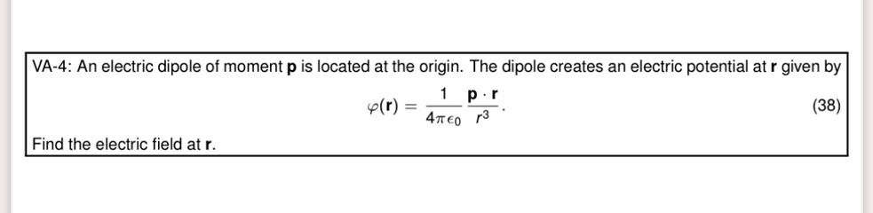 va 4 an electric dipole of moment p is located at the origin the dipole ...