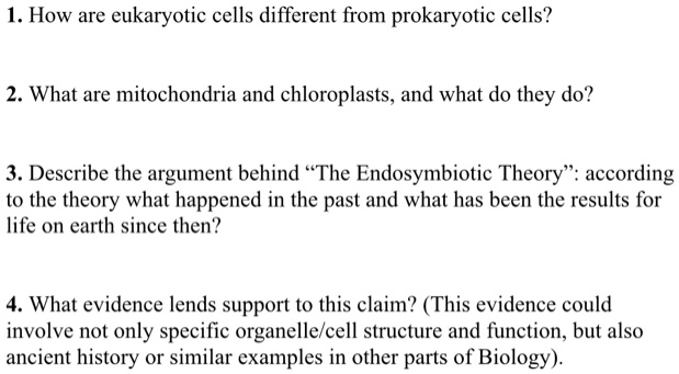 SOLVED: 1. How are eukaryotic cells different from prokaryotic cells? 2 ...