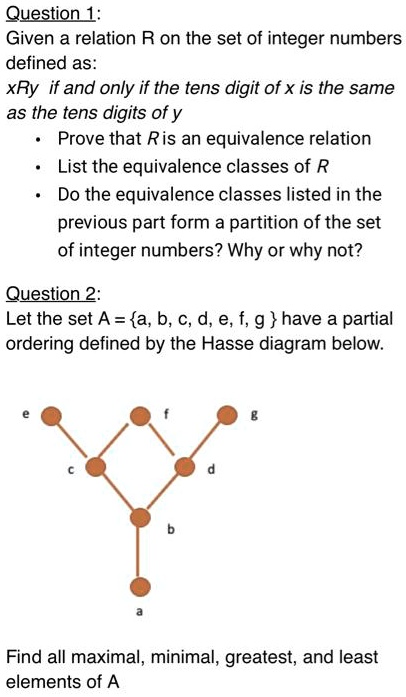 SOLVED: Question 1: Given a relation R on the set of integer numbers defined as: xRy if and only ...