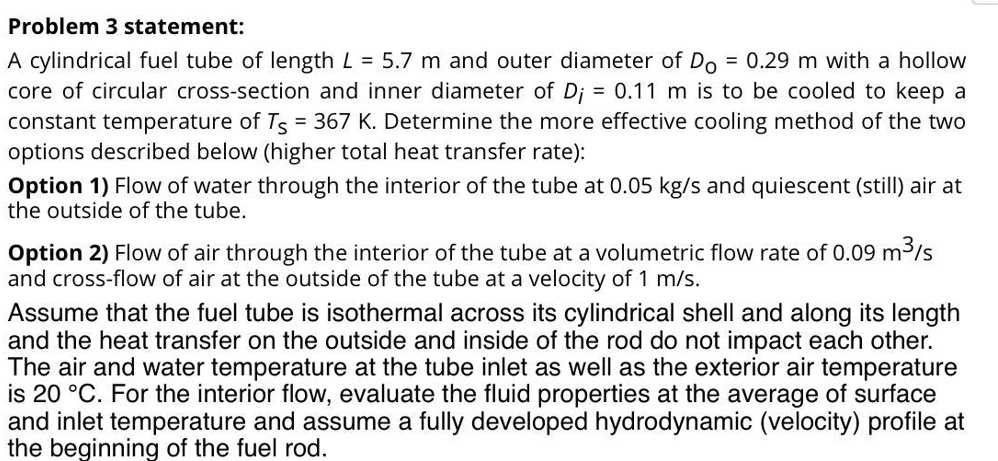 SOLVED: Problem 3 statement: A cylindrical fuel tube of length L = 5.7 ...