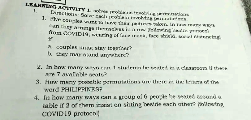 I. LEARNING ACTIVITY 1: solves problems involving permutations Directions: Solve each problem ...