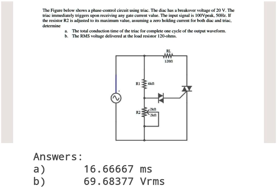 SOLVED: The figure below shows a phase-control circuit using a triac ...