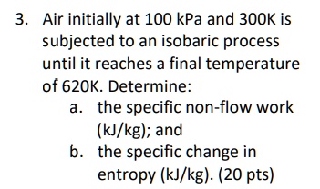 SOLVED: Air initially at 100 kPa and 300K is subjected to an isobaric ...