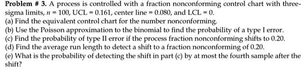 SOLVED: Problem #3: A process is controlled with a fraction ...