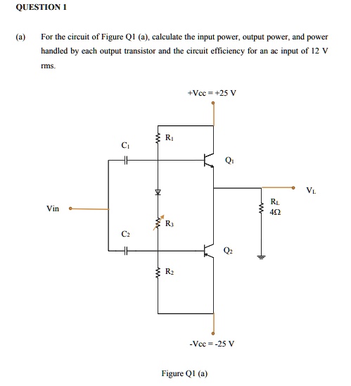 Question 1 A For The Circuit Of Figure Q1 A Calculate The Input Power Output Power And Power