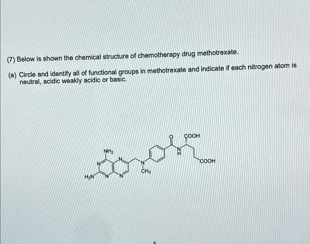 7 below is shown the chemical structure of chemotherapy drug ...