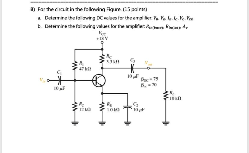 SOLVED: Texts: For the circuit in the following Figure. (15 points) a. Determine the following ...