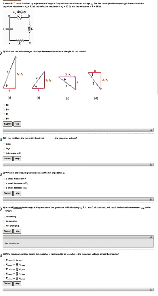 SOLVED: A series RLC circuit is driven by a generator of angular ...