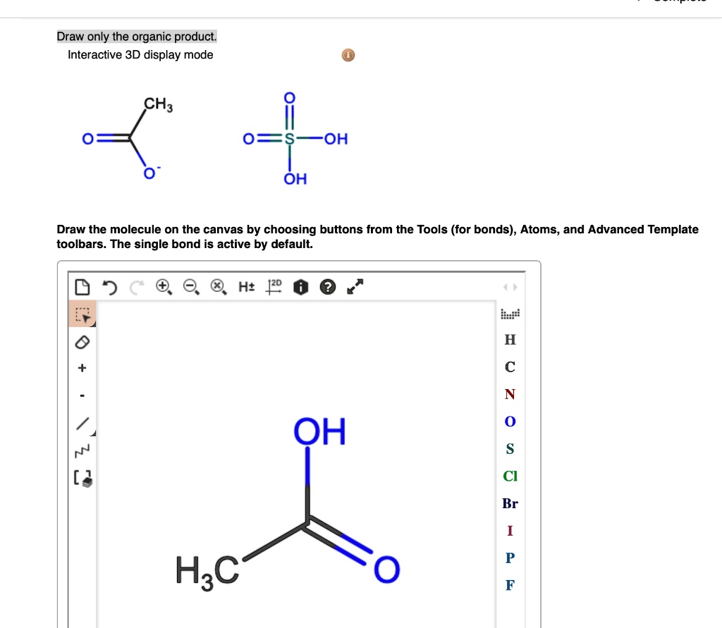 SOLVED: Text: Draw only the organic product. Interactive 3D display ...