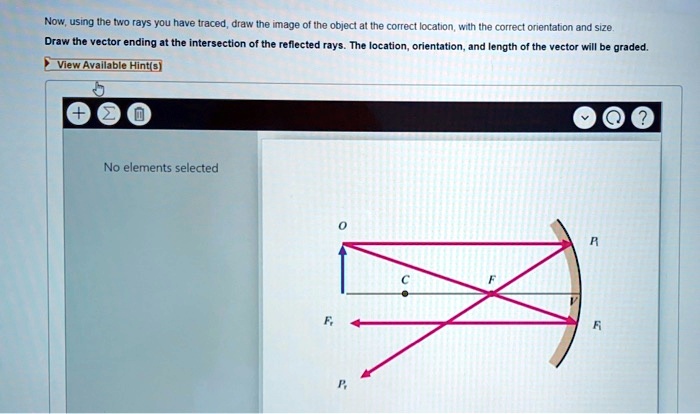 now using ihe two rays you have traced draw the 71age ol7c objeci al ...