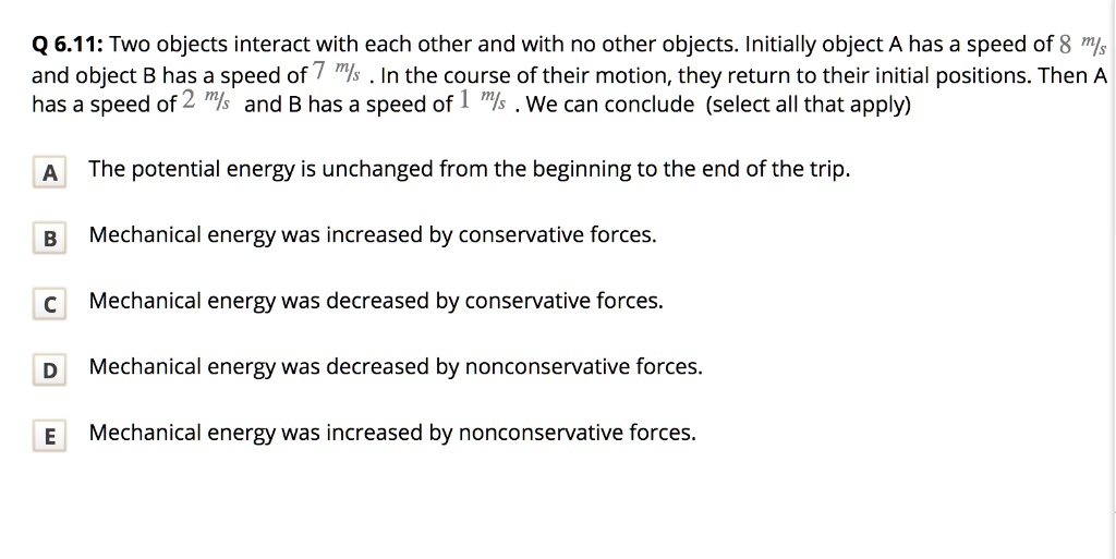 611 two objects interact with each other and with no other objects ...