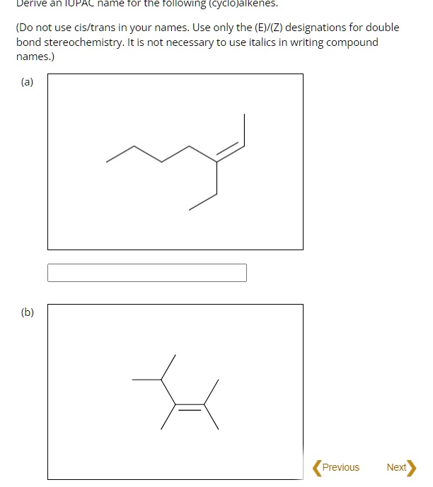 Derive an IUPAC name for the following (cyclo)alkenes. (Do not use cis ...