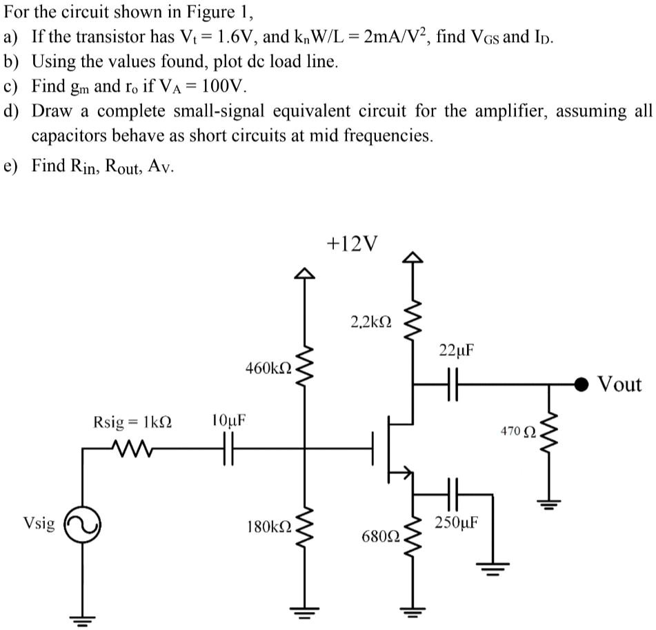 Solved For The Circuit Shown In Figure 1 A If The Transistor Has Vt 16v And Knwl 2mav
