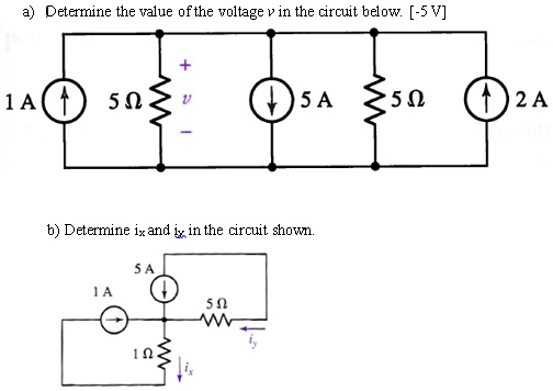 SOLVED: a) Determine the value of the voltage v in the circuit below ... SOLVED: a) Determine the value of the voltage v in the circuit below ...