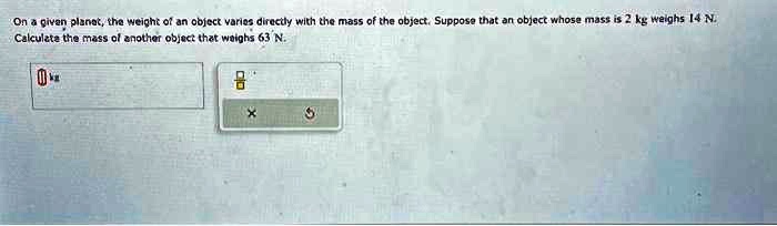SOLVED: On a given planet, the weight of an object varies directly with the mass of the object ...