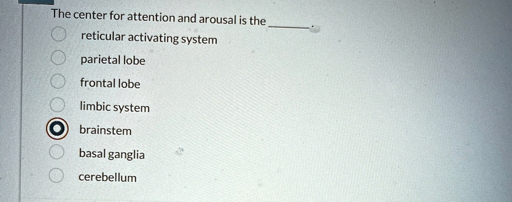 the center for attention and arousal is the reticular activating system ...