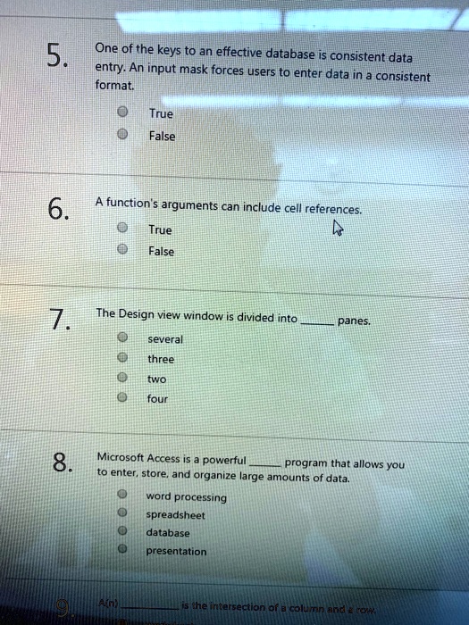 5. One of the keys to an effective database is consistent data entry ...