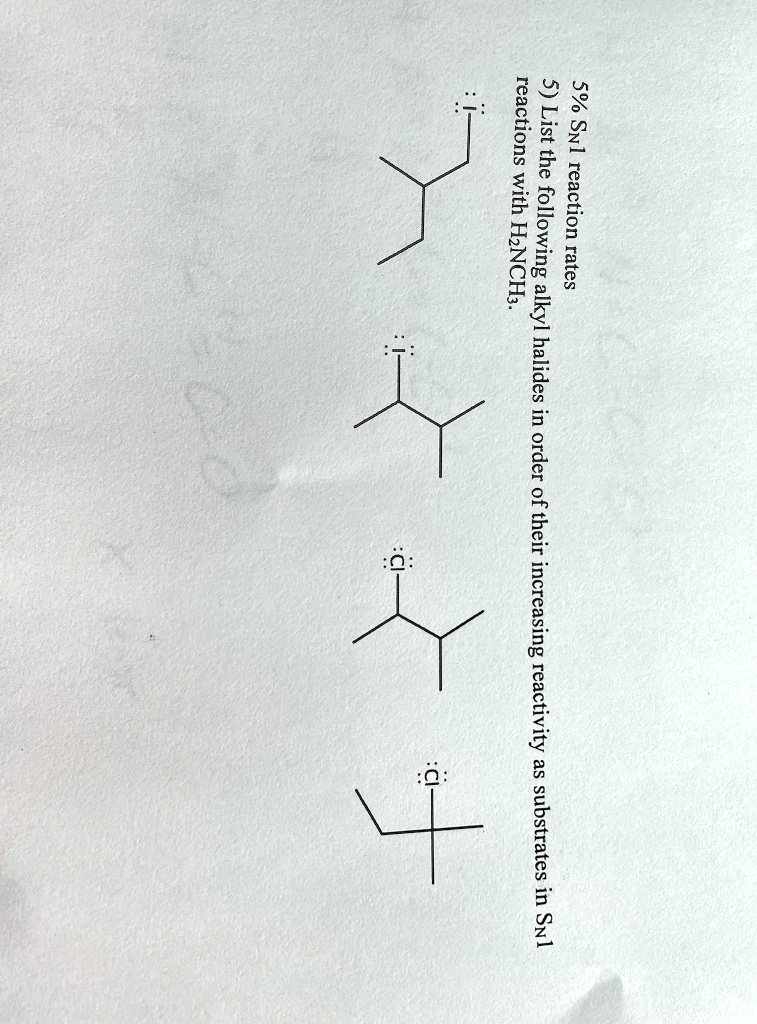 5 sn1 reaction rates 5 list the following alkyl halides in order of ...
