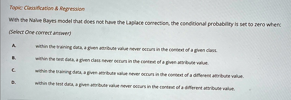 Topic: Classification Regression With the Naïve Bayes model that does not have the Laplace ...